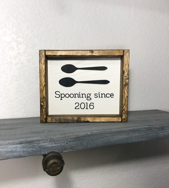 Spooning Since / Couples Sign / Anniversary Gift | Etsy