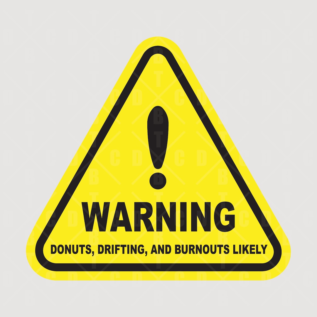 Warning Donuts Drifting and Burnouts Likely Sticker - Etsy