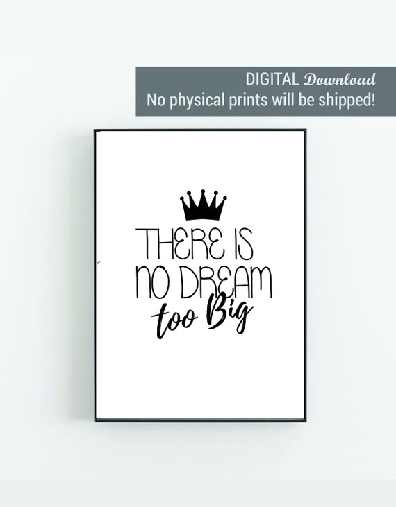 No Dream Too Big Quote