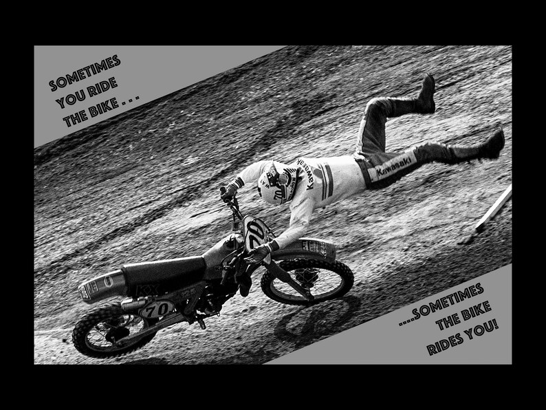 Motocross Crash Poster, “sometimes You Ride the Bike” Supercross Wall ...