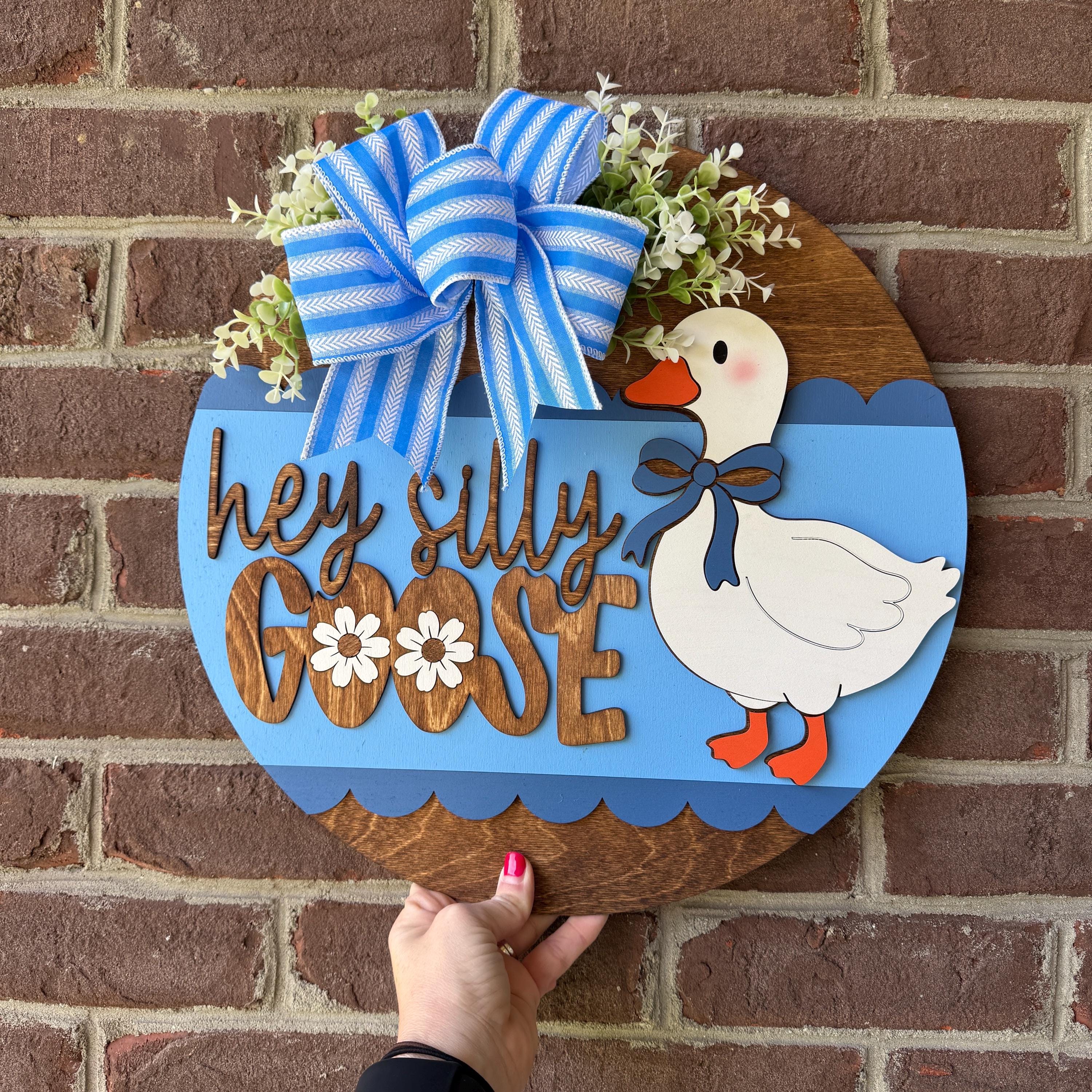 Hey Silly Goose Door Hanger for Spring, Whimsical Welcome Sign for ...