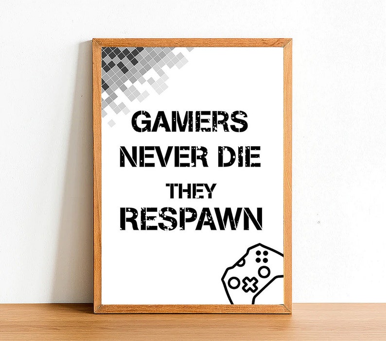 Gamers Never Die They Respawn - Gaming Poster Print - Gamer Wall Art ...