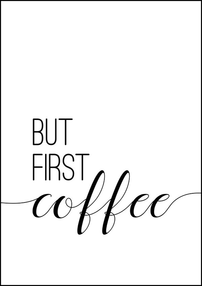But First Coffee - Kitchen Poster Print - Motivational - Funny Quotes ...