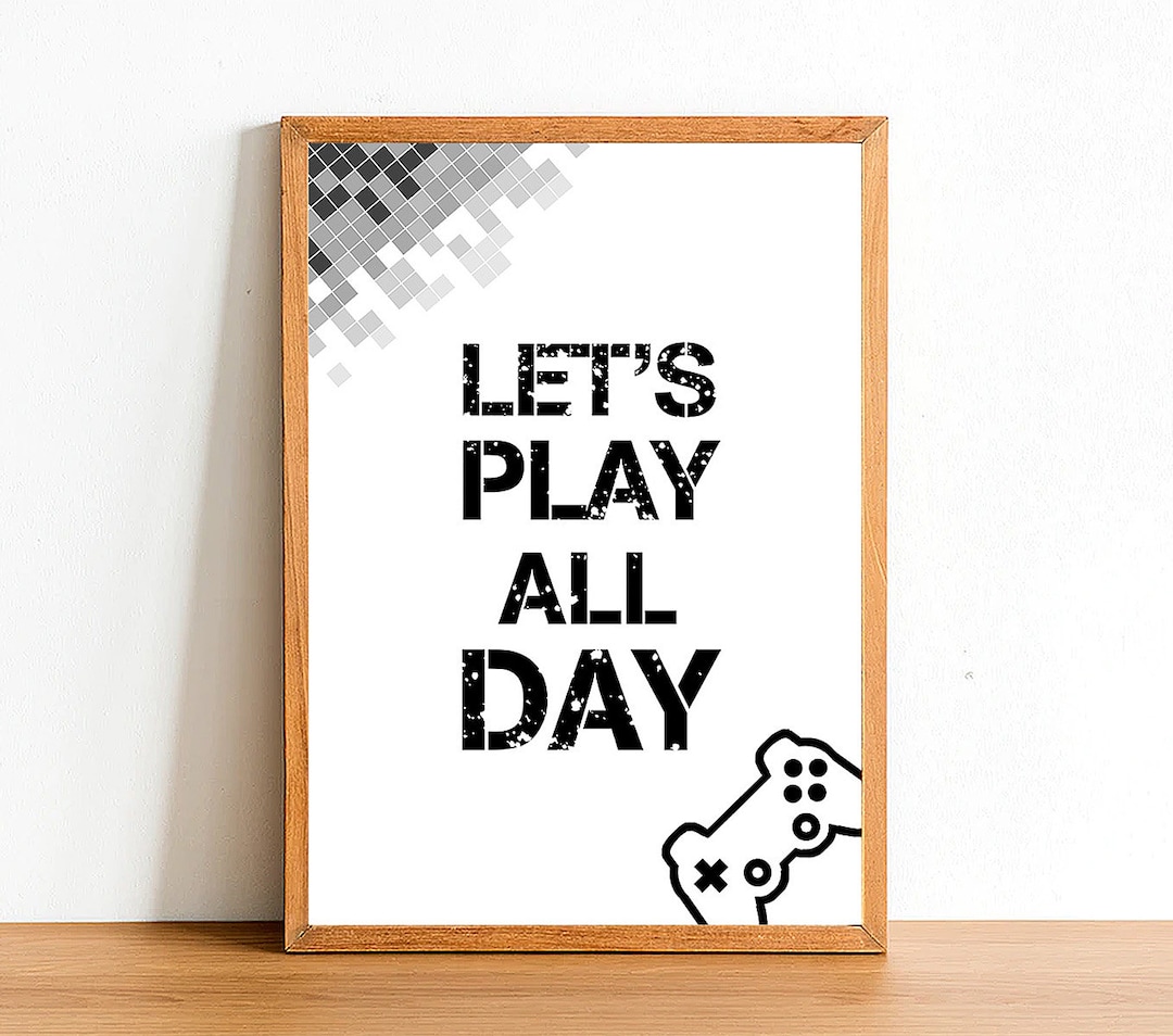 Let's Play All Day - Gaming Poster Print - Gamer Wall Art - A4 A3 A2 ...