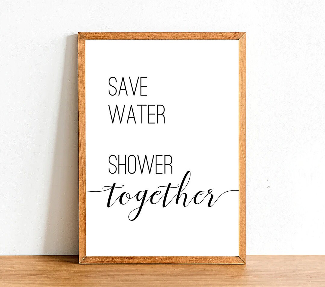 Save Water Shower Together - Bathroom Poster Print - Satin Paper ...
