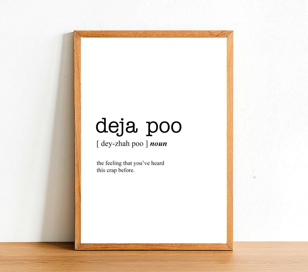 Deja Poo Word Definition / DEJAPOO - Bathroom Poster Print - Satin ...