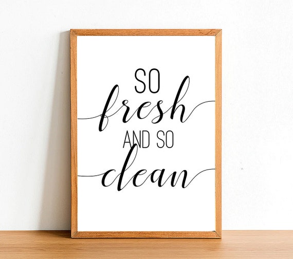 So Fresh and so Clean Bathroom Poster Print Satin Paper | Etsy