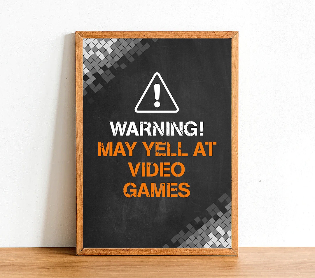 Warning May Yell at Video Games - Gaming Poster Print - Gamer Wall Art ...