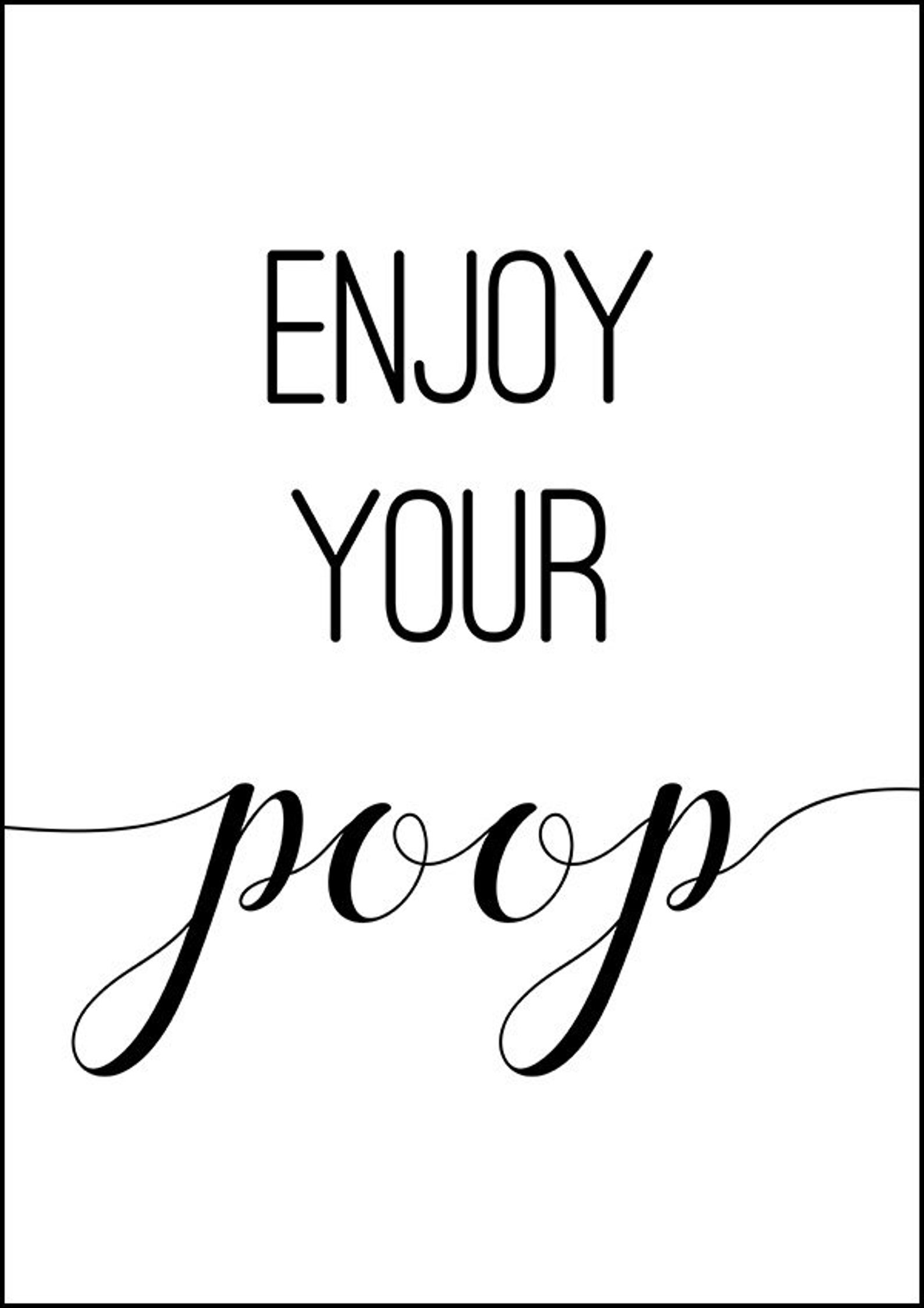 Enjoy Your Poop Bathroom Poster Print Satin Paper Toilet - Etsy Canada