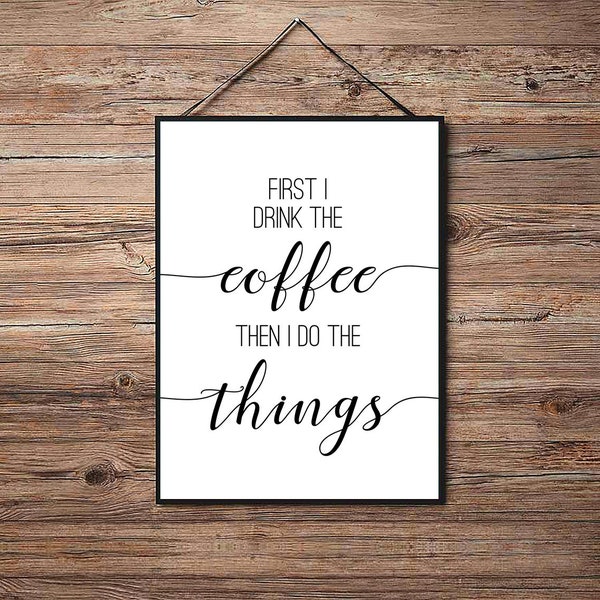 First I Drink Coffee - Etsy