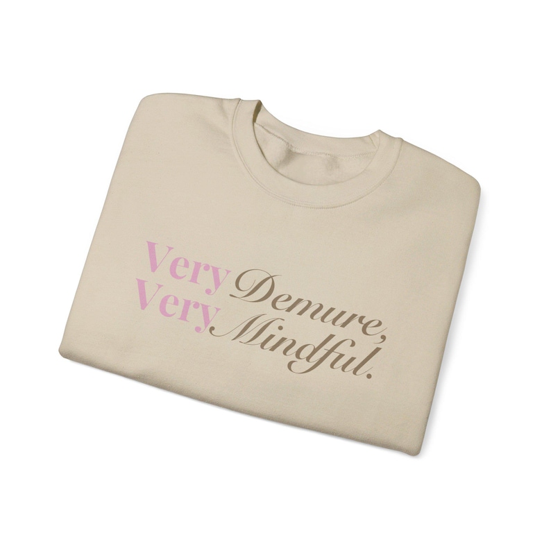 Very Demure, Very Mindful, Neutral Sweatshirt, Unisex Crewneck, Very ...