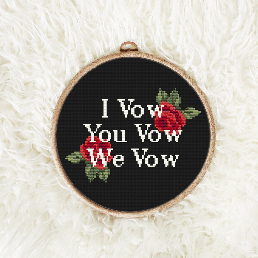 Book Quote Cross Stitch Pattern I Vow You Vow We Vow Cross Stitch the ...