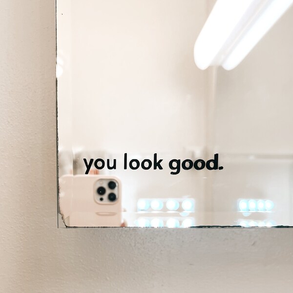 You Look Good Mirror Decal - Etsy