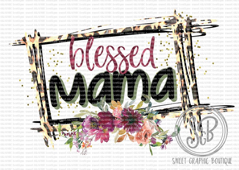 Blessed Mama Sublimation Design Mom Leopard Print Etsy