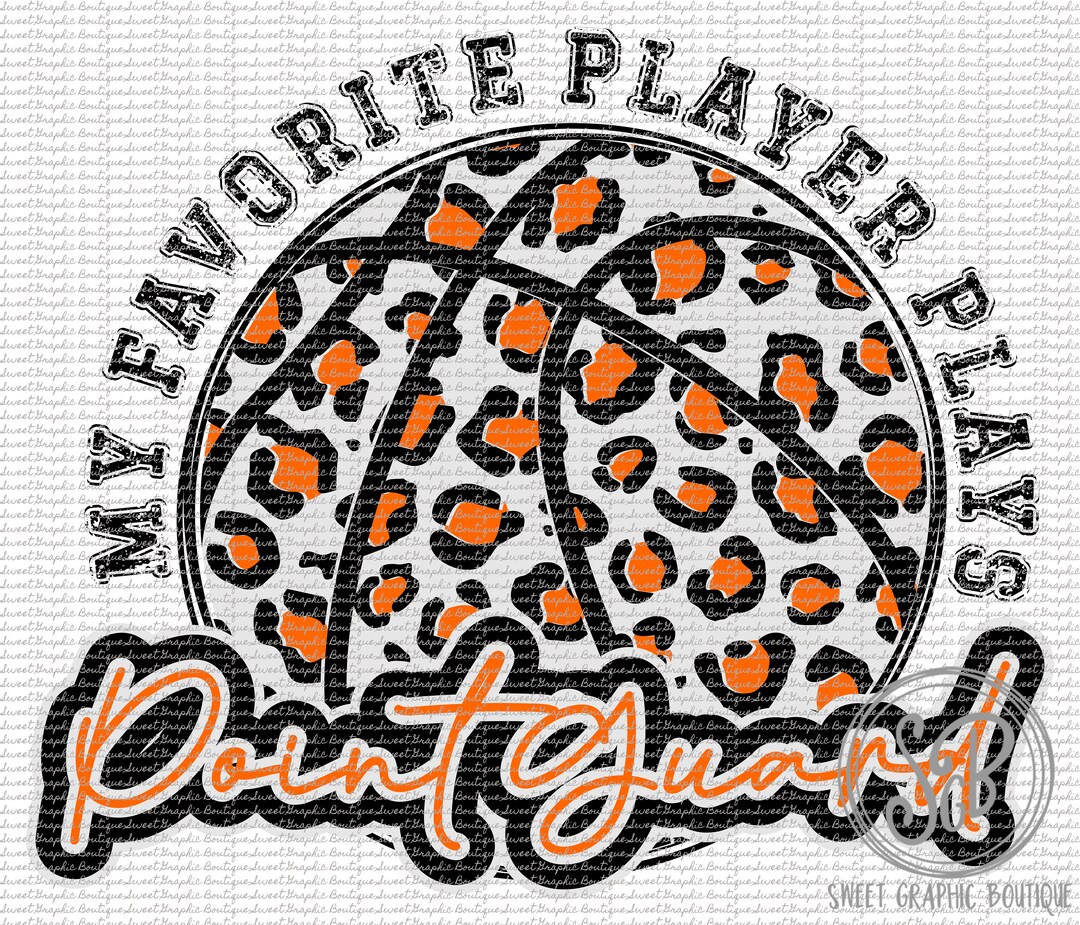 My Favorite Player Plays Point Guard Orange Leopard Basketball PNG ...