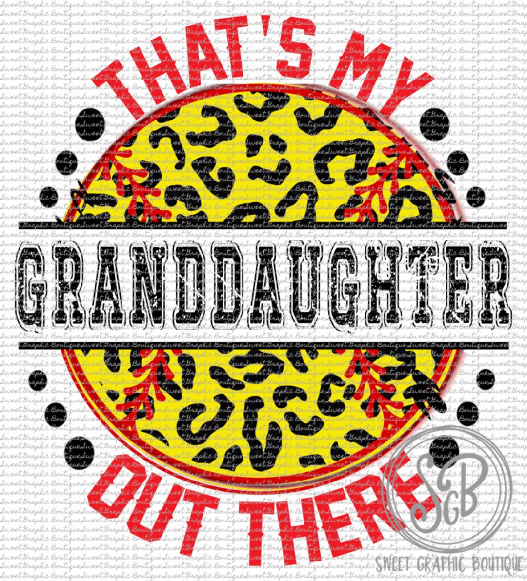 Softball That's My GRANDDAUGHTER Out There, Leopard Cheetah PNG ...
