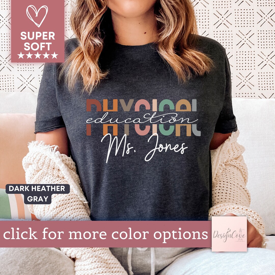 Personalized PE Teacher Shirt, Physical Education Teacher Tshirt, PE ...