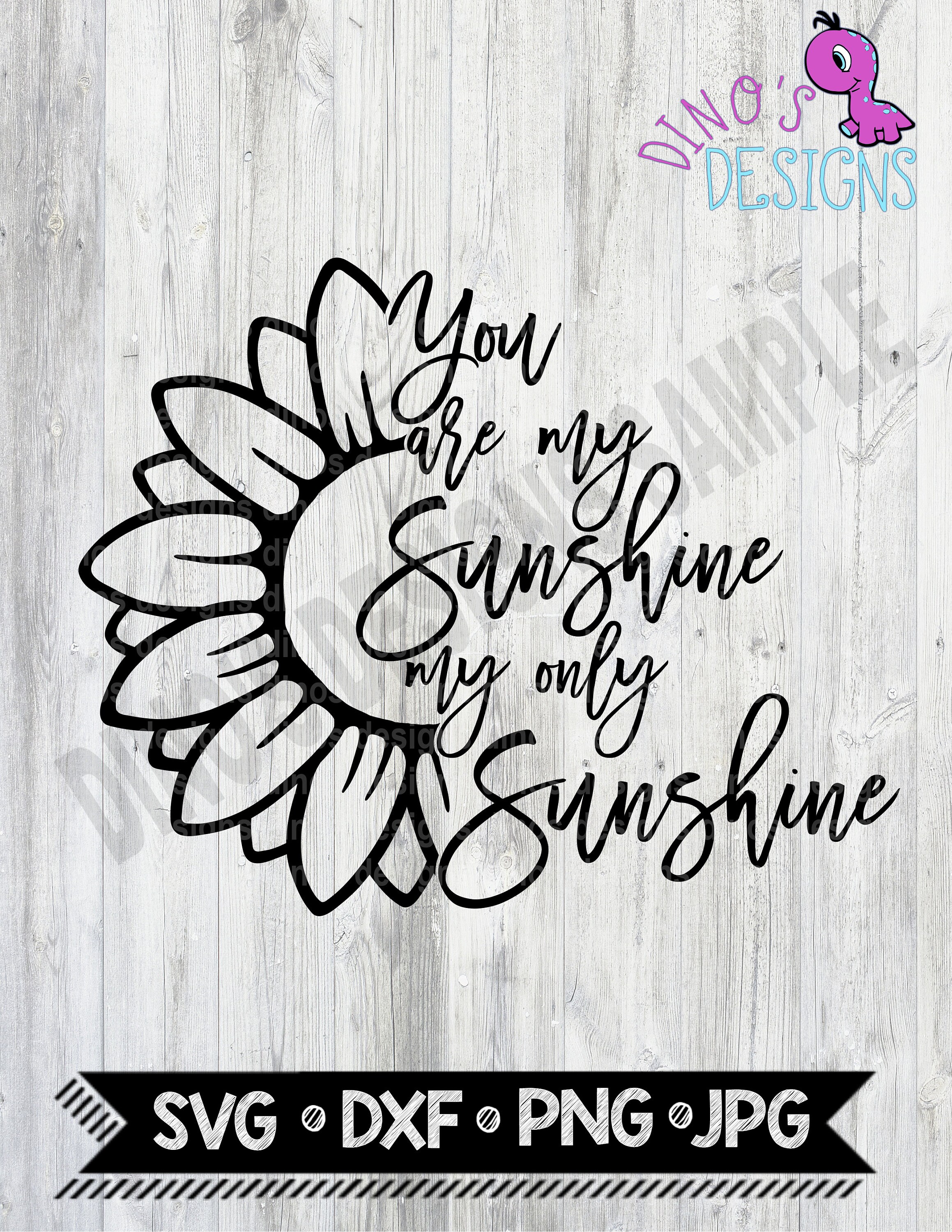 You Are My Sunshine Sunflower Distressed and Plain 2 Files - Etsy