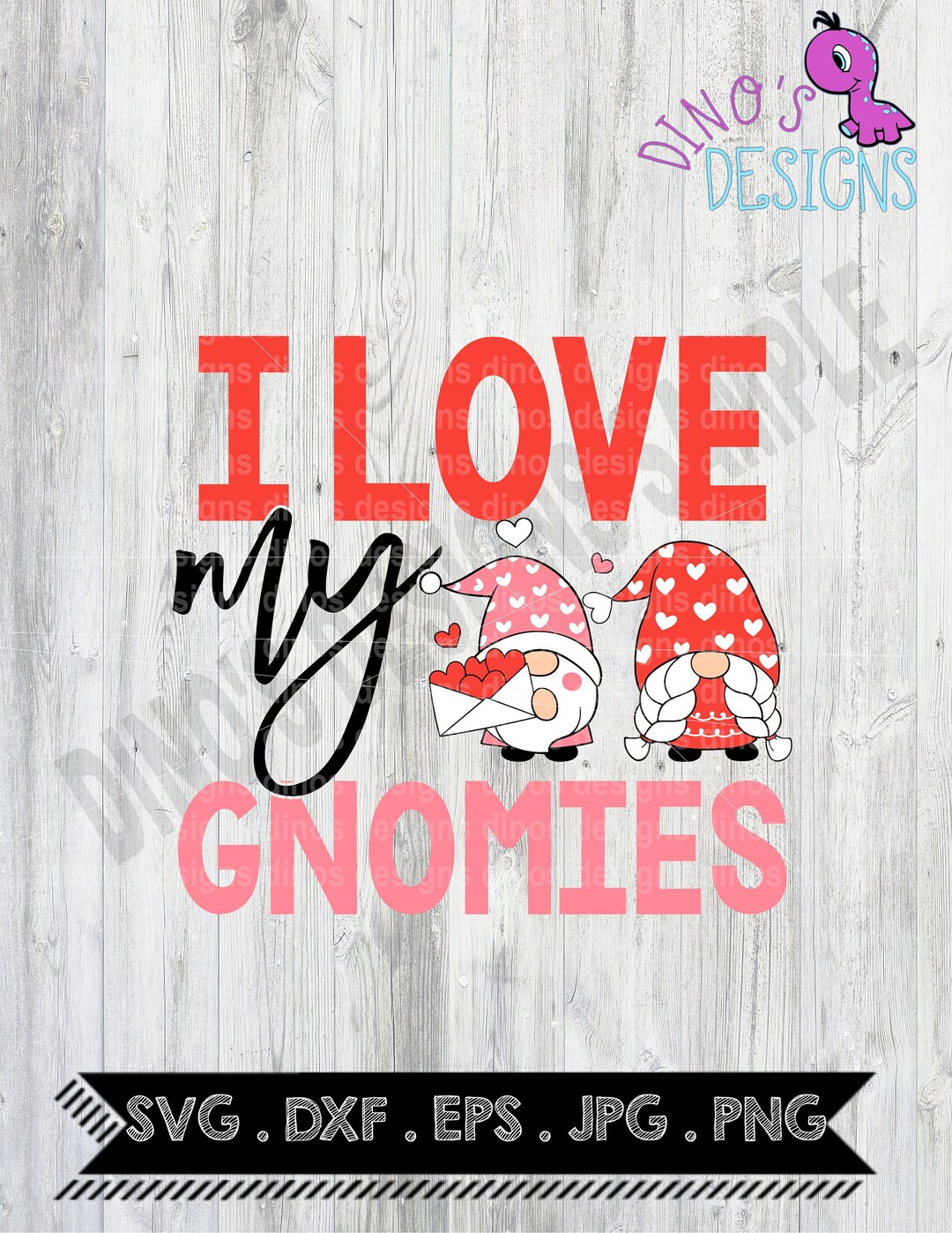 Valentines || I Love My Gnomies|| Gnomes || || SVG || Dxf || PNG ...