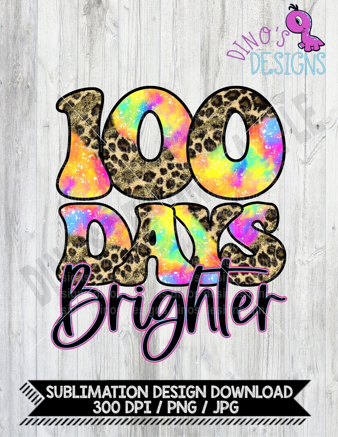 100 Days of School || 100 Days Brighter || Tye Dye || Cheetah/leopard ...