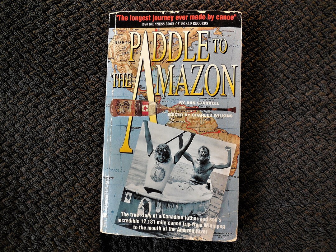 Paddle to the Amazon by Don Starkell, Illustrated, Mass Market ...
