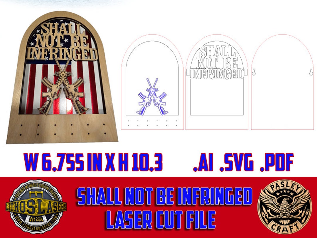 Shall Not Be Infringed Key Holder or Decor - Laser Cut File - Laser ...
