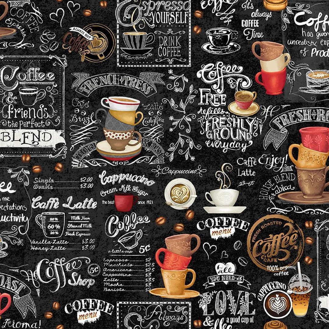 Just Brew It, Coffee Chalkboard Fabric by Timeless Treasures, Rise and ...