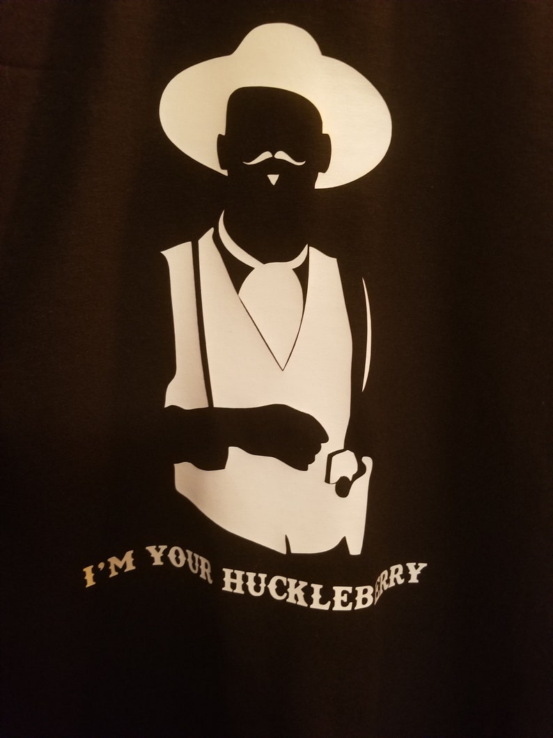 I'm Your Huckleberry - Etsy
