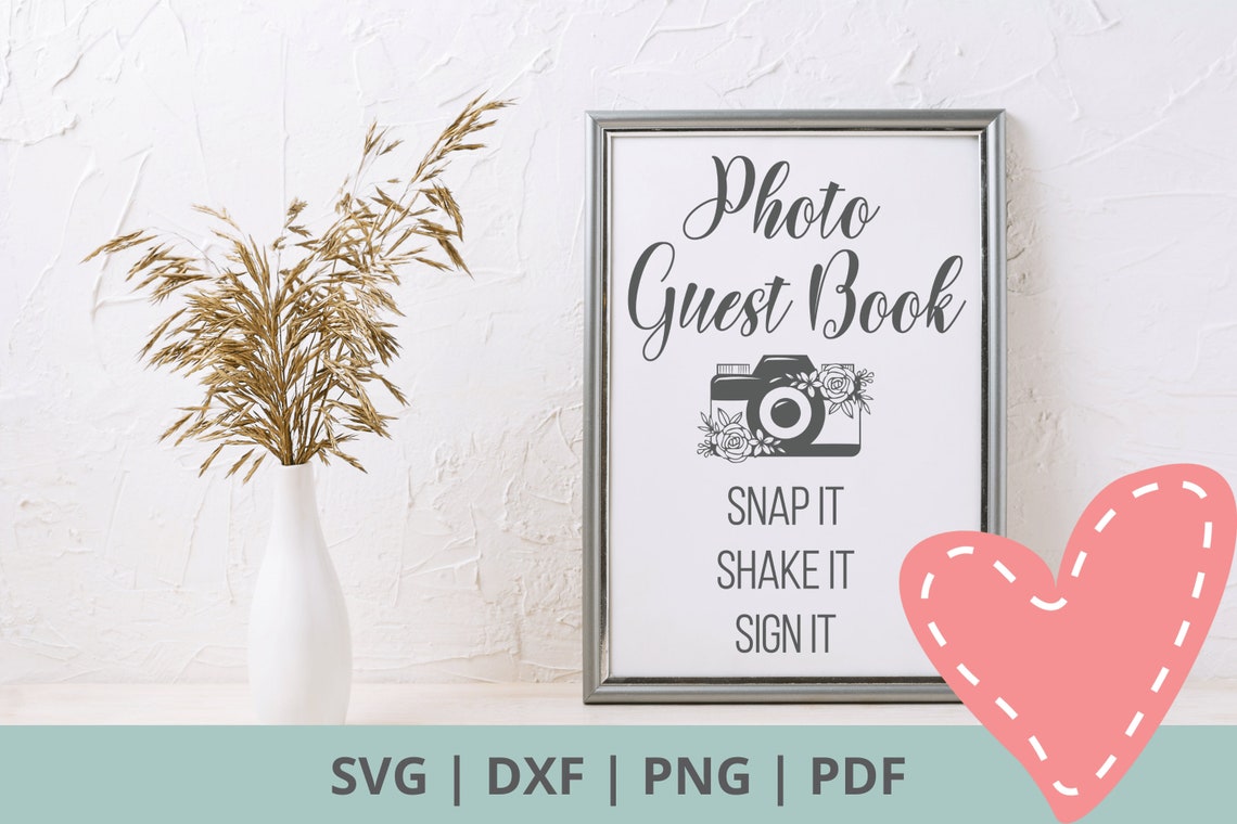 Photo Guest Book Snap It! Shake It! Sign It! - Svg | Dxf | Png | Pdf ...