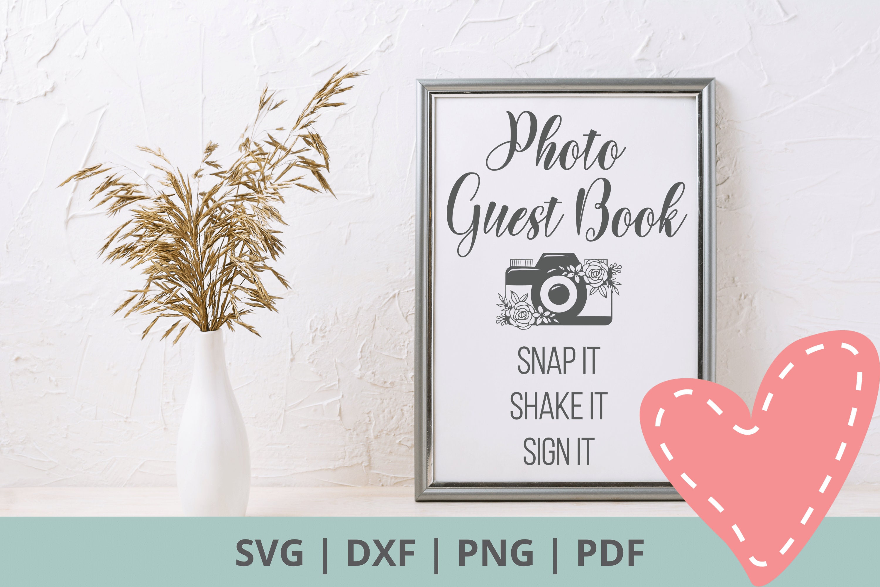 Photo Guest Book Snap It! Shake It! Sign It! - Svg | Dxf | Png | Pdf ...