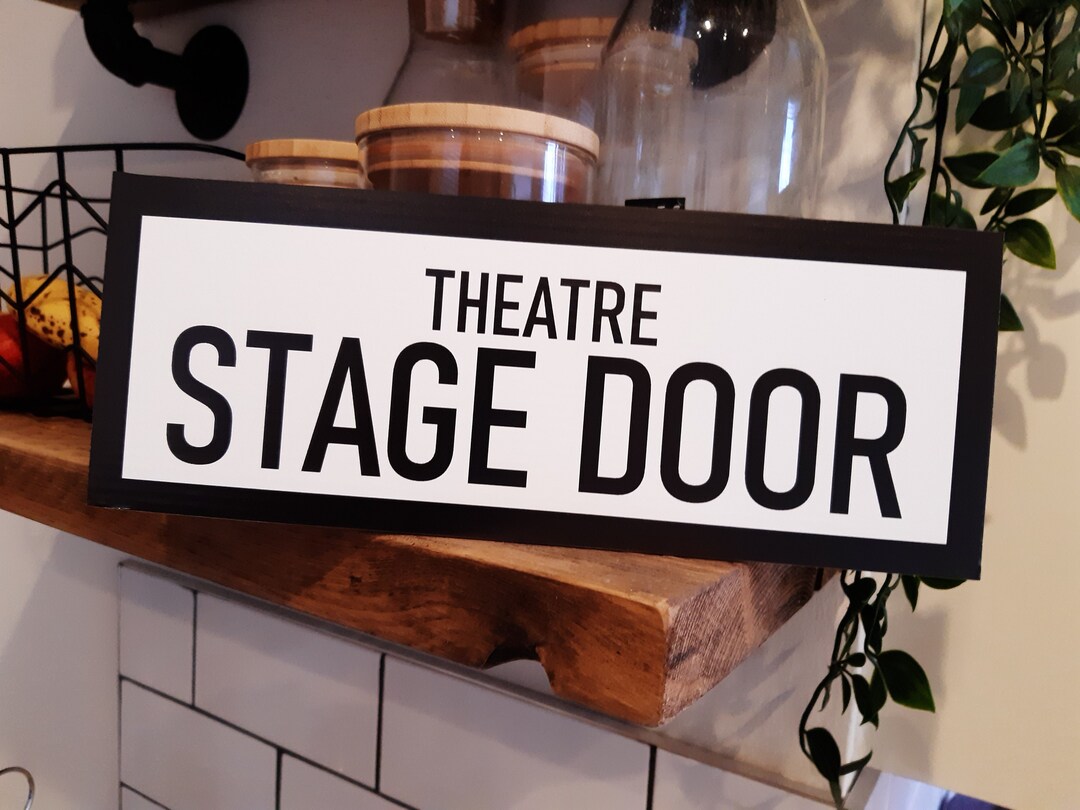 Theatre Stage Door Sign Gift for Theatre Goers Actors, Techies, Stage ...