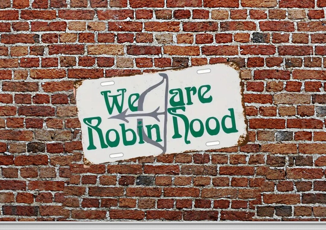 Vintage "we Are Robin Hood" Distressed Aluminum Sign - Bar, Pub ...