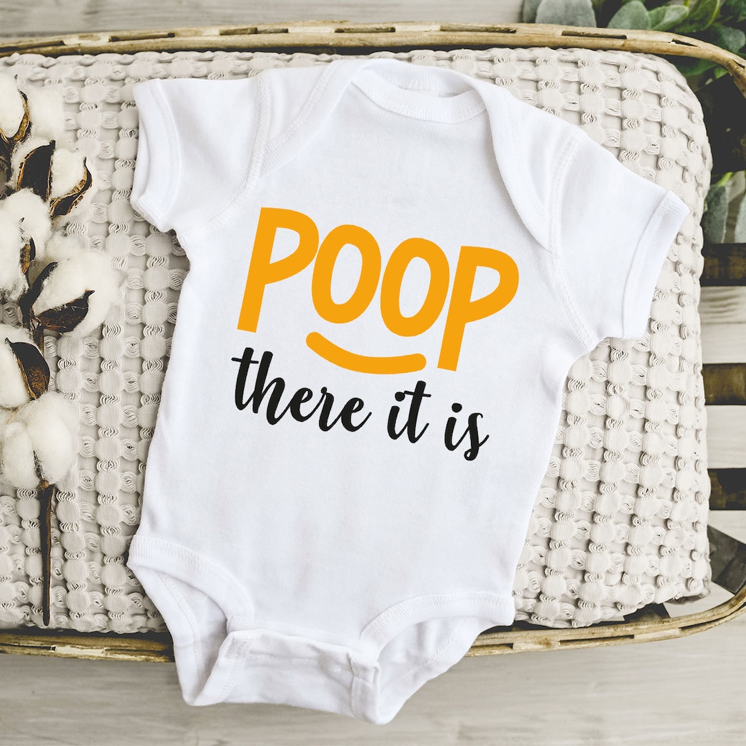 Poop There It is Onesie®, Poop Toddler Shirt, Funny Baby Onesie®, Baby ...