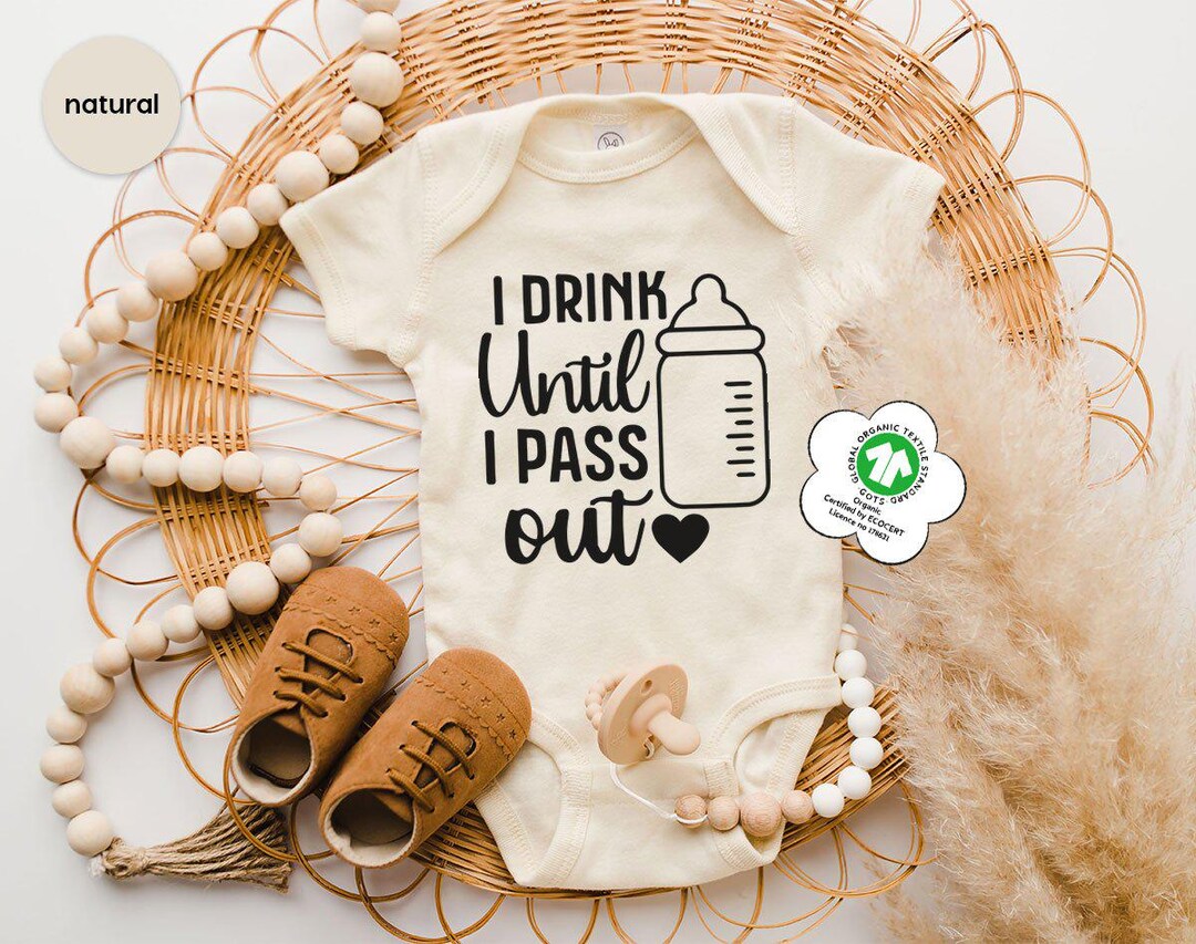 Funny Drink Until I Pass Out Baby Bodysuit, Parenting Humor Baby Onesie ...