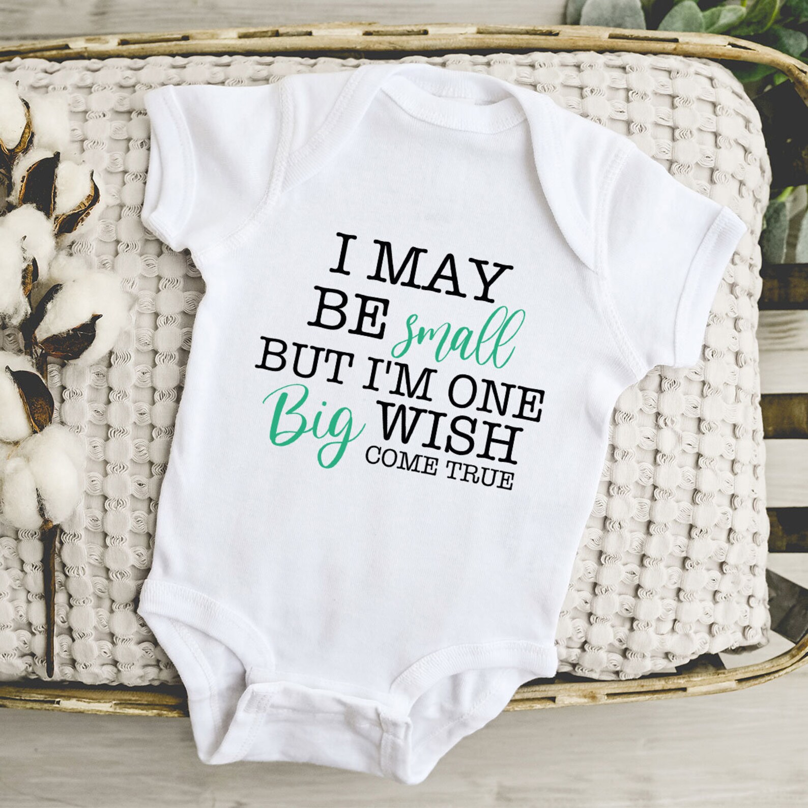 I May Be Small but I'm One Big Wish Come True Baby - Etsy
