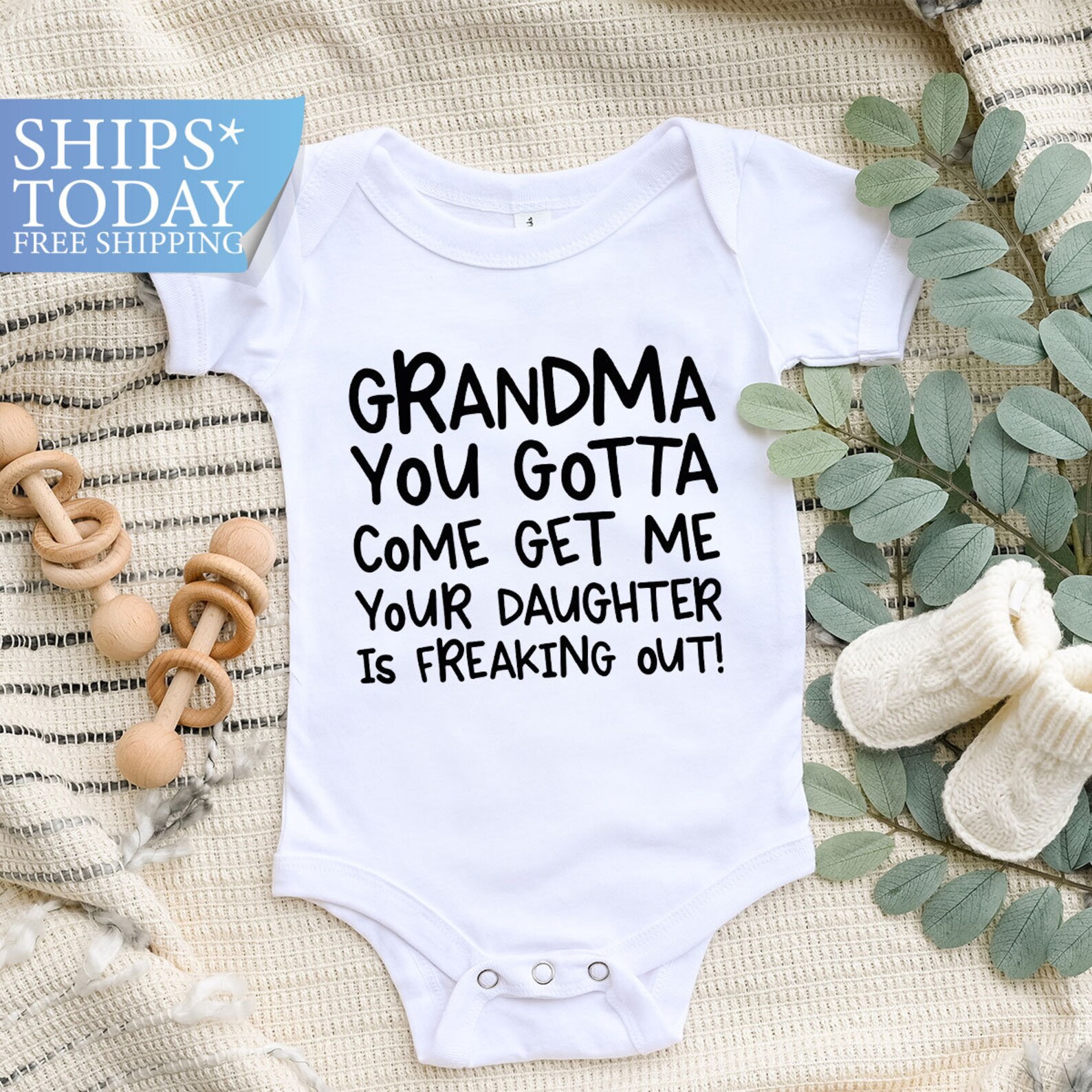 Grandma You Gotta Come Get Me Your Daughter is Freaking Out - Etsy