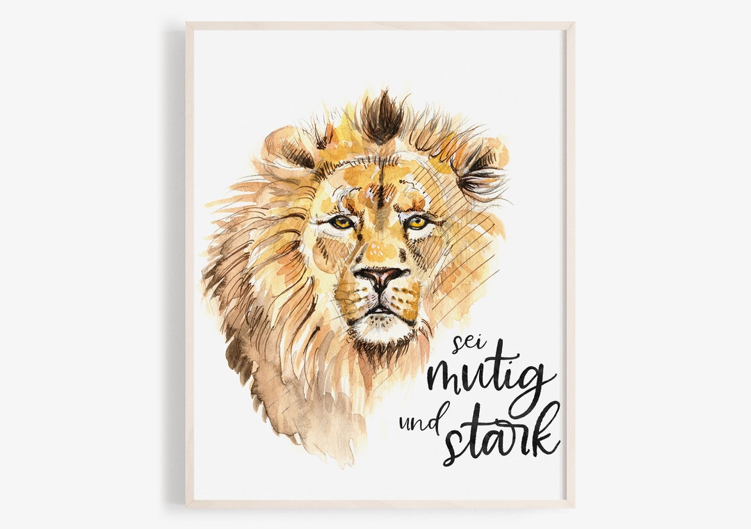 Sei mutig und stark ( Poster Kinder Poster Kinderzimmer Poster Tiere ...