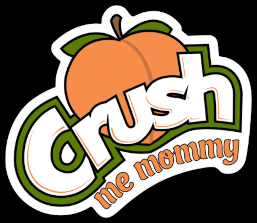 Crush Me Mommy Sticker - Etsy