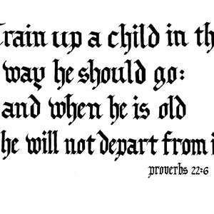 Proverbs 22:6 of the Holy Bible (king James Version/kjv), Art Print of ...