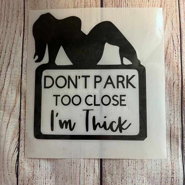 Don’t Park Too Close I’m Chunky - Etsy