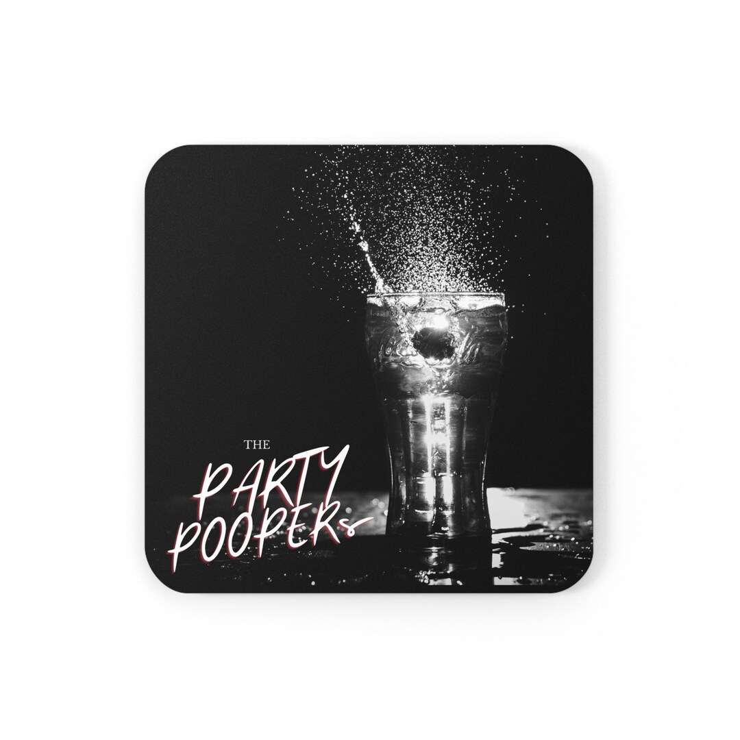 The Party Poopers Coasters- Great for Any Occasion Gift Idea for a ...