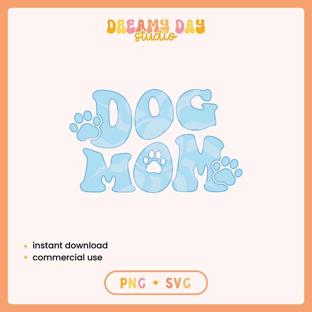 Instant Download · Dog Mom SVG · Paw Print Dog Mom Pet Lover PNG ...