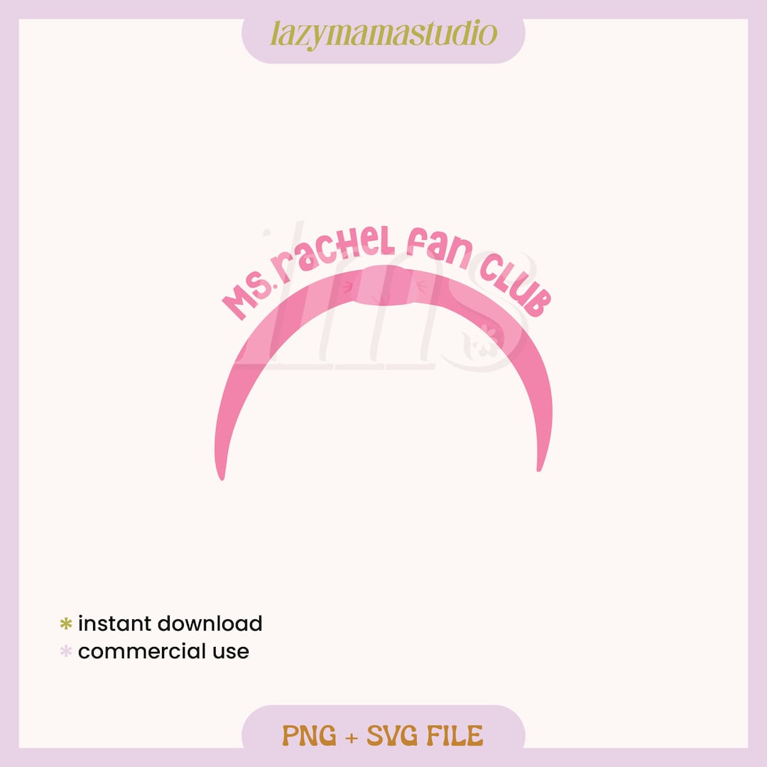 Instant Download · Ms. Rachel Fan Club Svg File · Ms. Rachel Clip Art ...
