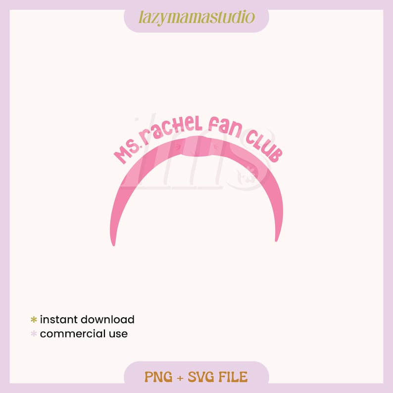 Instant Download · Ms. Rachel Fan Club Svg File · Ms. Rachel Clip Art ...