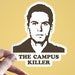 Ted Bundy, Vintage Serial Killer Sticker, the Campus Killer, Famous ...