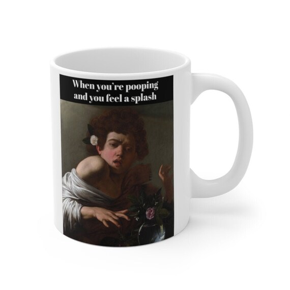 When You're Pooping and You Feel A Splash Funny Art Meme - Etsy