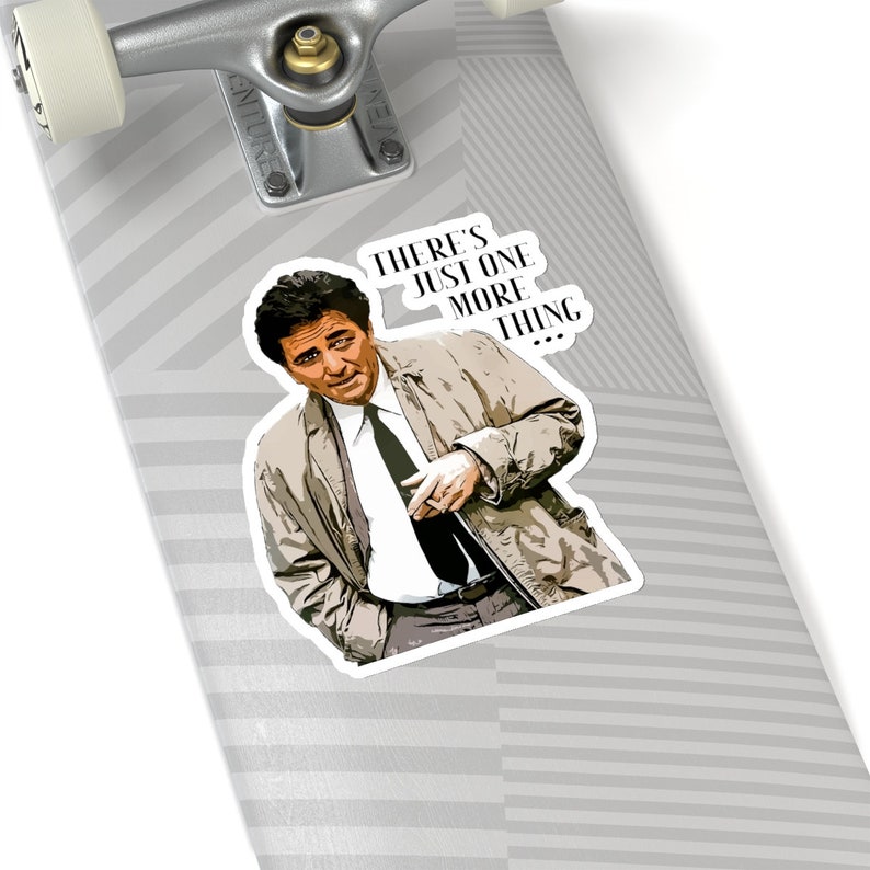 Lieutenant Columbo Funny Sticker Just One More Thing Laptop - Etsy
