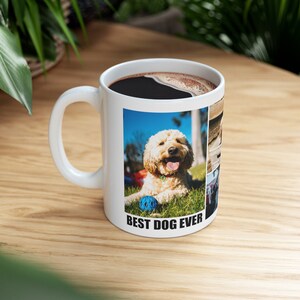 Best Dog Ever Mug, Personalized Photo Collage Cup, Custom Pet Photos ...