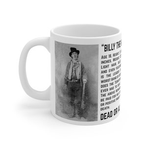 Billy the Kid Mug, Wild West Fan Cup, Notorious Gunfighters, Wanted ...