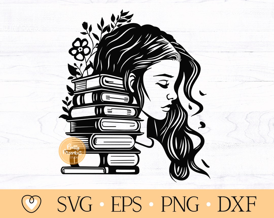 Book Lover Svg, Girl Loves Books Svg, Reading Svg, Librarian Svg ...